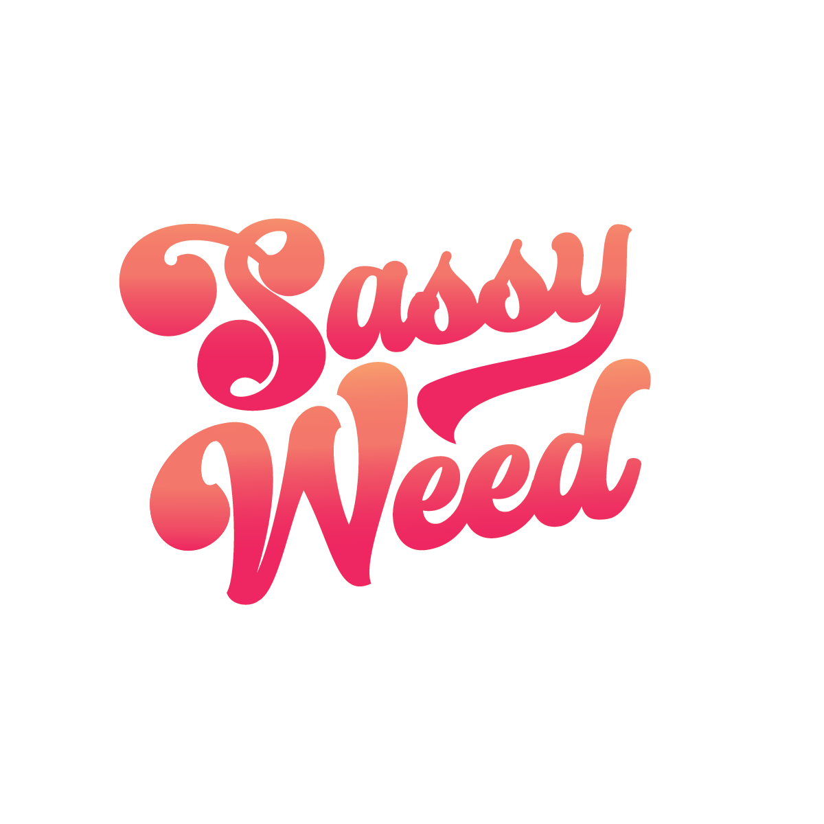 Sassy Weed – Come for the sass… Stay for the stash!